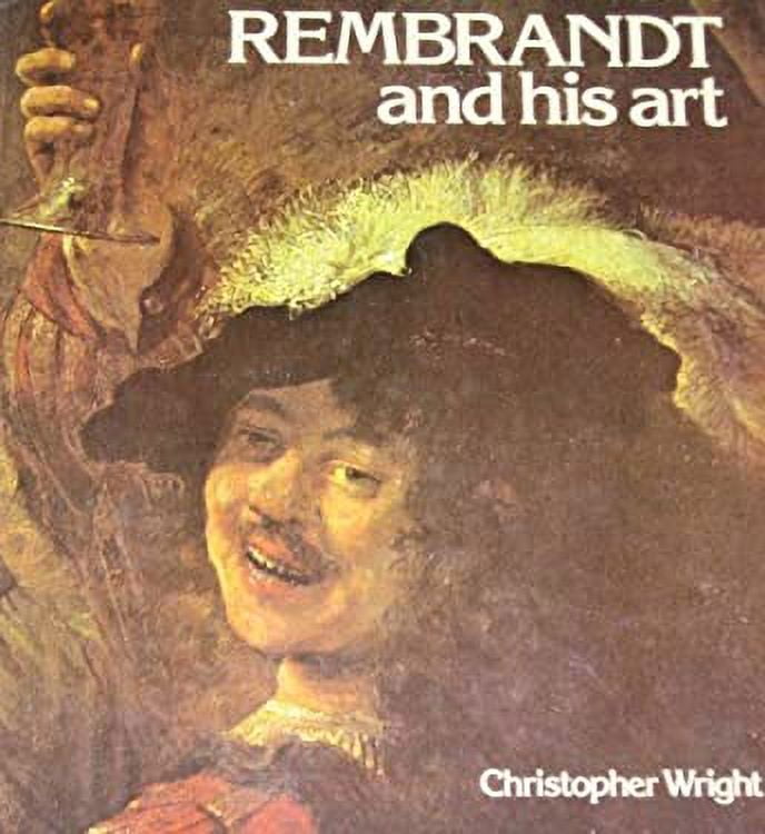 Pre-Owned Rembrandt and his art Paperback - Walmart.com