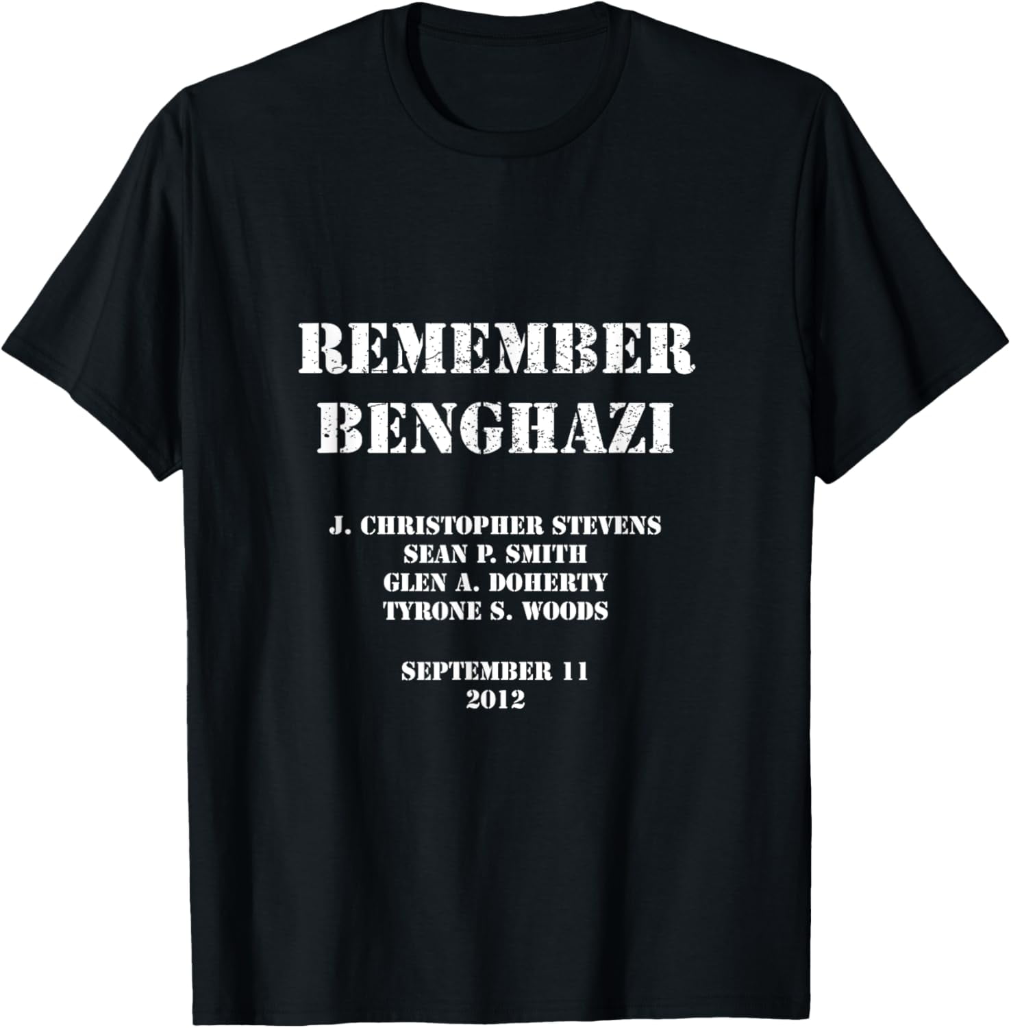 Remember Benghazi Patriotic Funny Creative Graphic T-Shirt For US ...