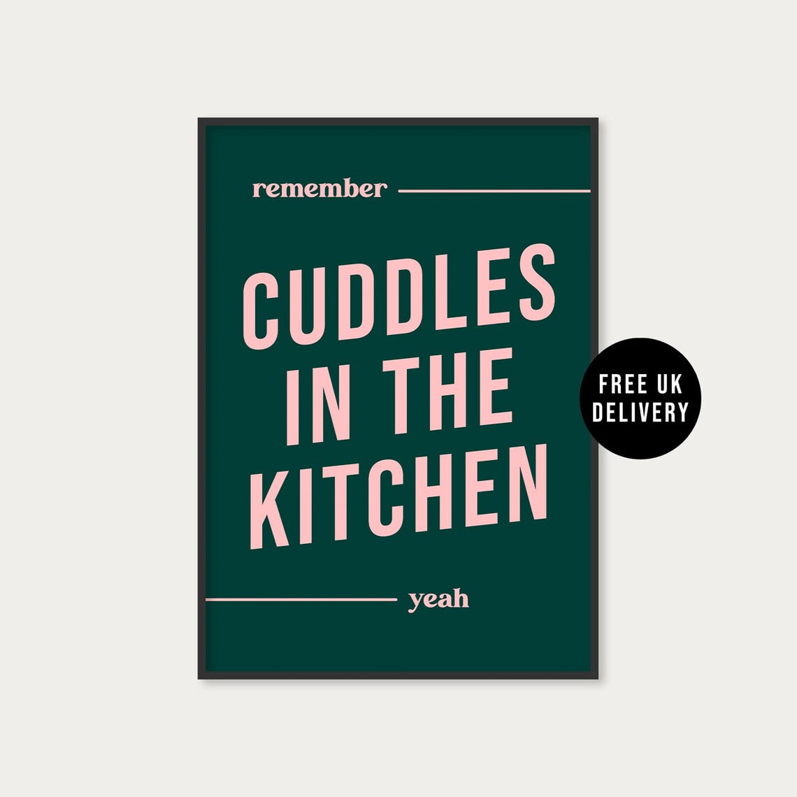 Remember Cuddles In The Kitchen Poster, Mardy Bum Inspired Lyrics ...