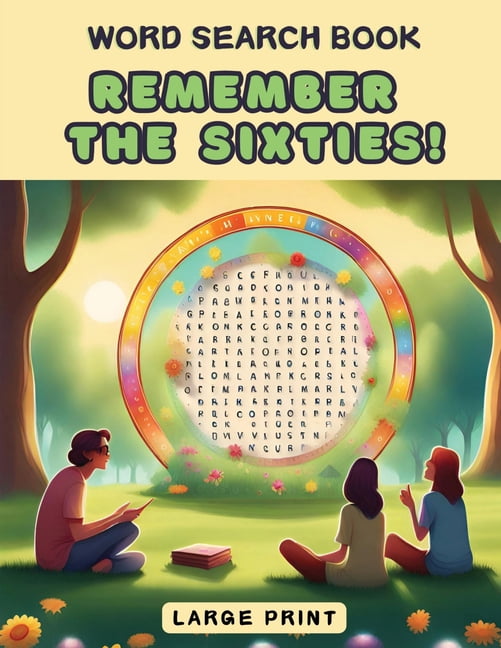Remember! Remember the Sixties! Word Search Book: a Fun Large Print ...