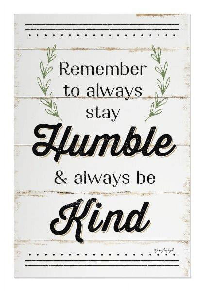 Remember To Always Stay Humble And Kind Shiplap Style Wood Sign 12x18 ...