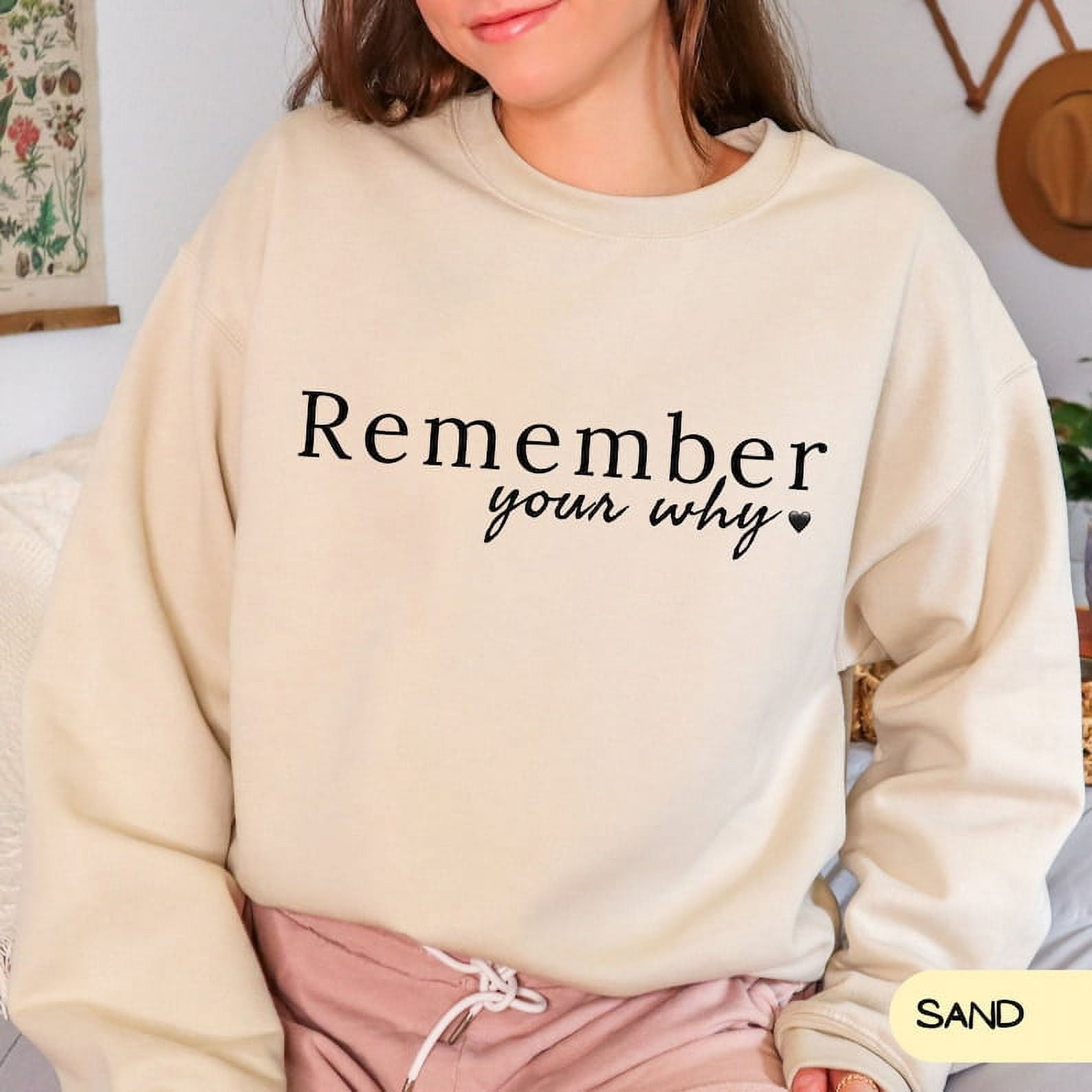 Remember Your Why Sweatshirt, Motivation Women Shirt, Motivational ...