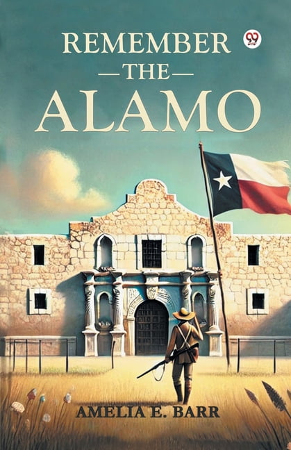 Remember the Alamo, (Paperback) - Walmart.com