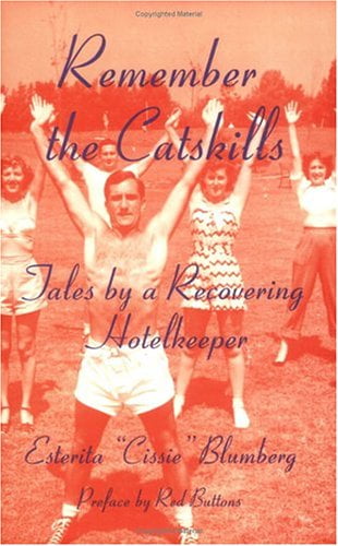 Pre-Owned Remember the Catskills: Tales by a Recovering Hotelkeeper ...