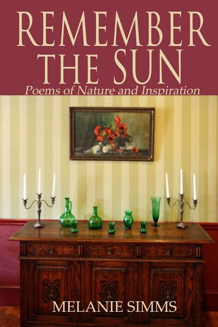Remember the Sun : Poems on Nature and Inspiration (Paperback ...