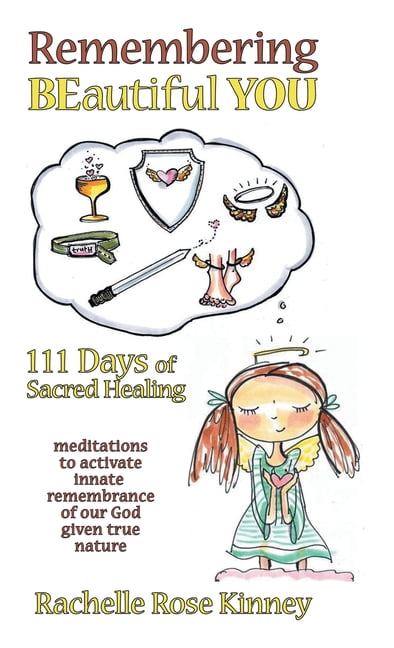 Remembering Beautiful You : 111 Days of Sacred Healing - Walmart.com