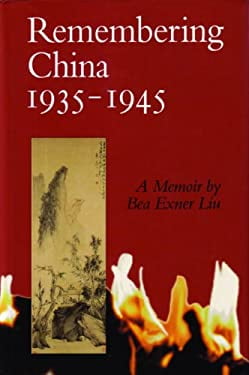Pre-Owned Remembering China 1935-1945 (Hardcover) 0898231701 ...