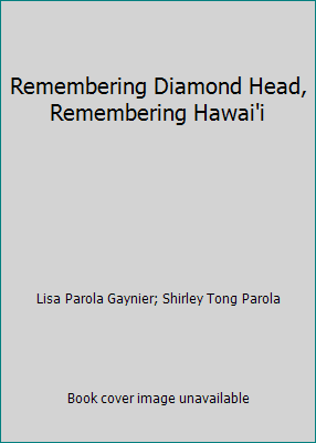 Pre-Owned Remembering Diamond Head, Remembering Hawaii: A Cookbook ...
