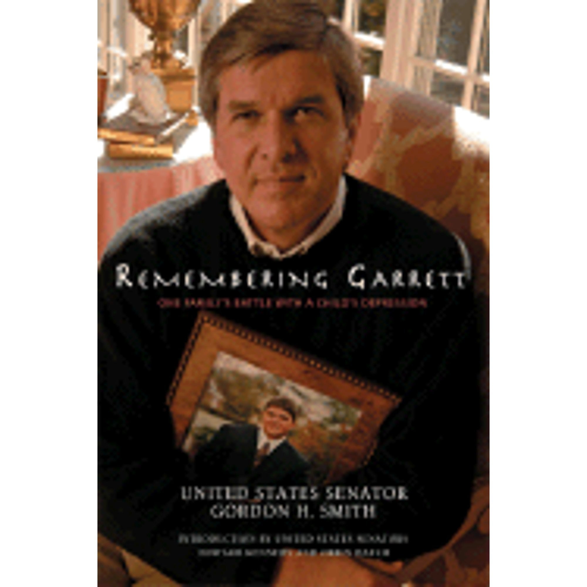 Pre-Owned Remembering Garrett: One Family's Battle with a Child's Depression (Paperback ...