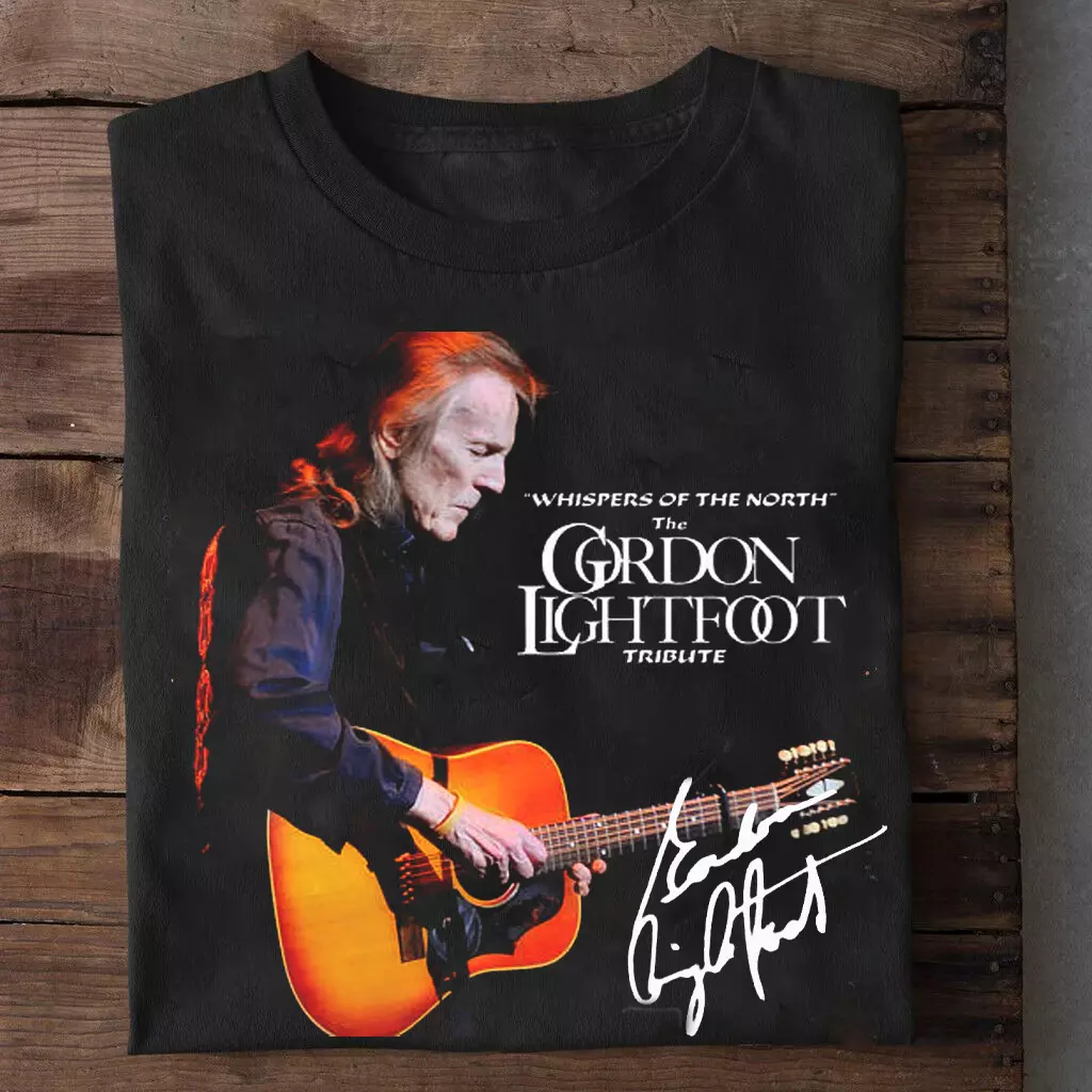 Remembering Gordon Lightfoot Gift For Fan Black Signed All Size Shirt Fa896 Tshirt, 4XL ...