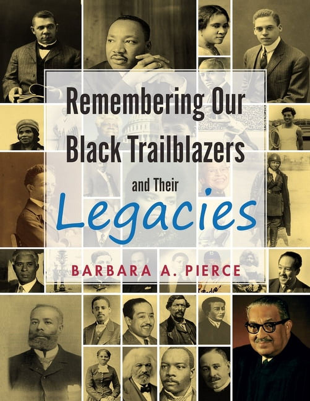 Remembering Our Black Trailblazers and Their Legac: Remembering Our ...