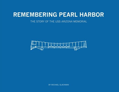 Pre-Owned Remembering Pearl Harbor - The Story of the USS Arizona ...