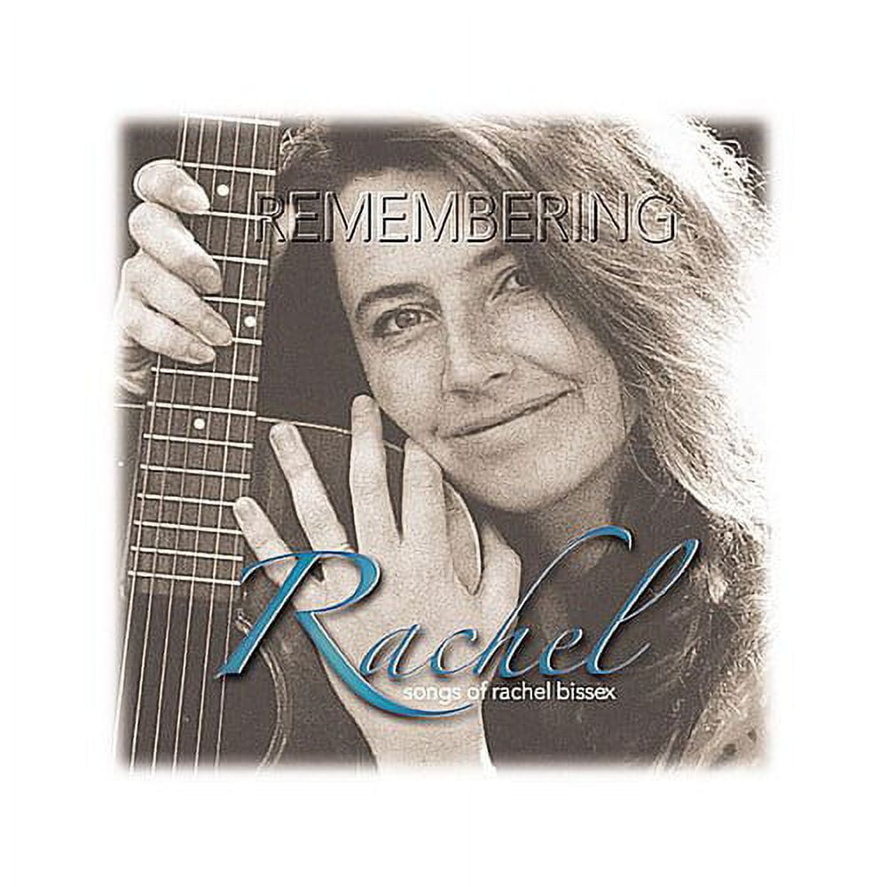 Pre-Owned Remembering Rachel-Songs of Rachel Bissex by Rachel Bissex (CD, 2005) - Walmart.com