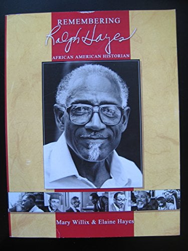 Pre-Owned Remembering Ralph Hayes: African American Historian Paperback ...