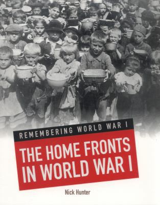 Pre-Owned The Home Fronts in World War I (Remembering World War I ...