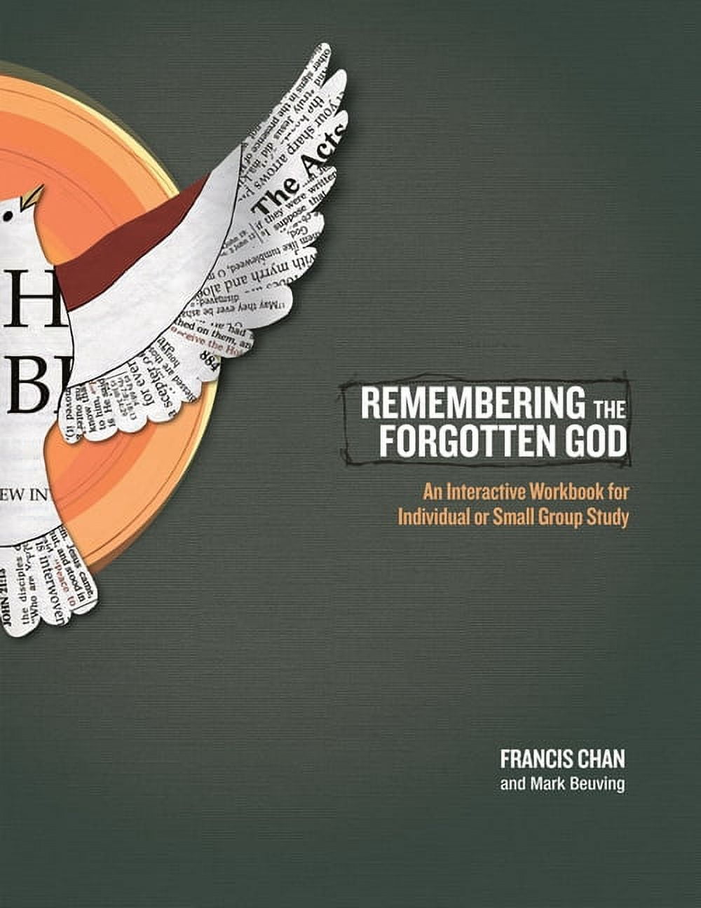 Remembering the Forgotten God : An Interactive Workbook for Individual ...