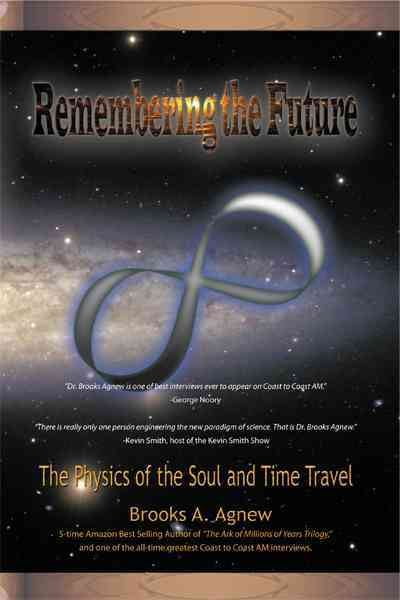 Pre-Owned Remembering the Future: The Physics of the Soul and Time Travel, (Hardcover) - Walmart.com