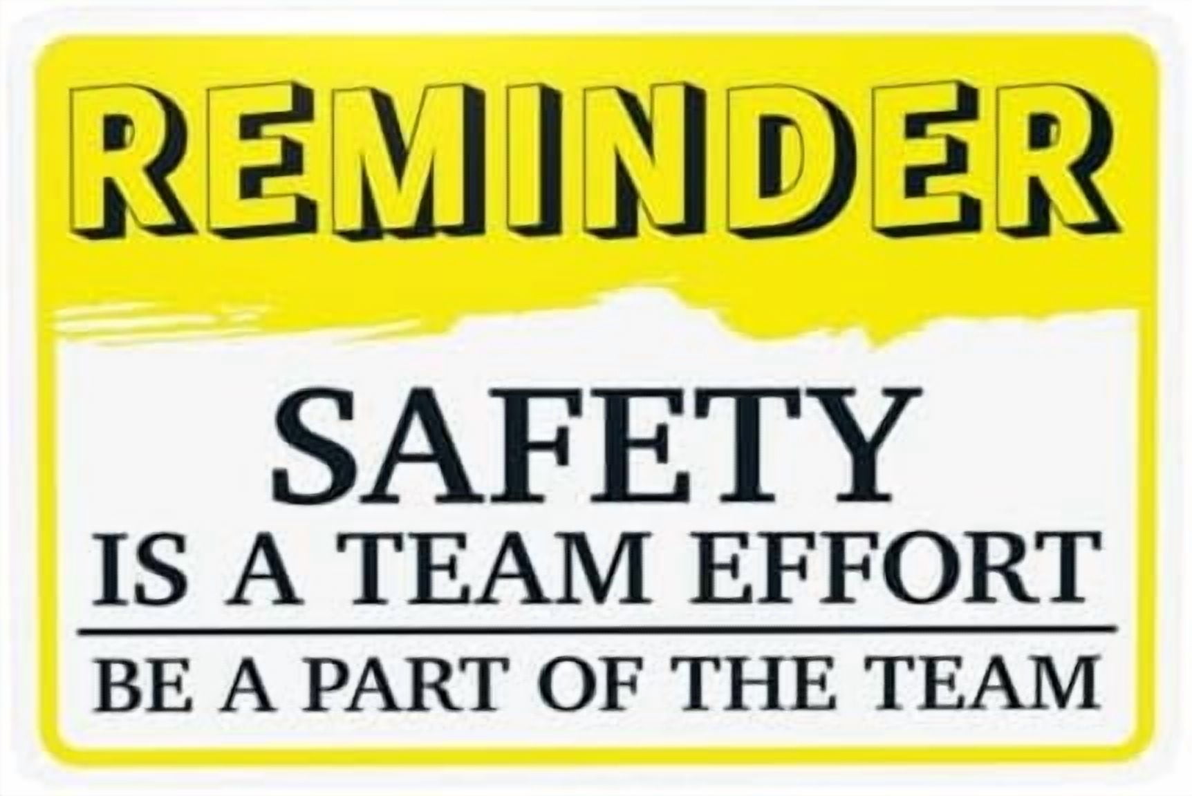 Reminder Is A Team Effort Be A Part Of The Team Warning Sign, Slogan ...