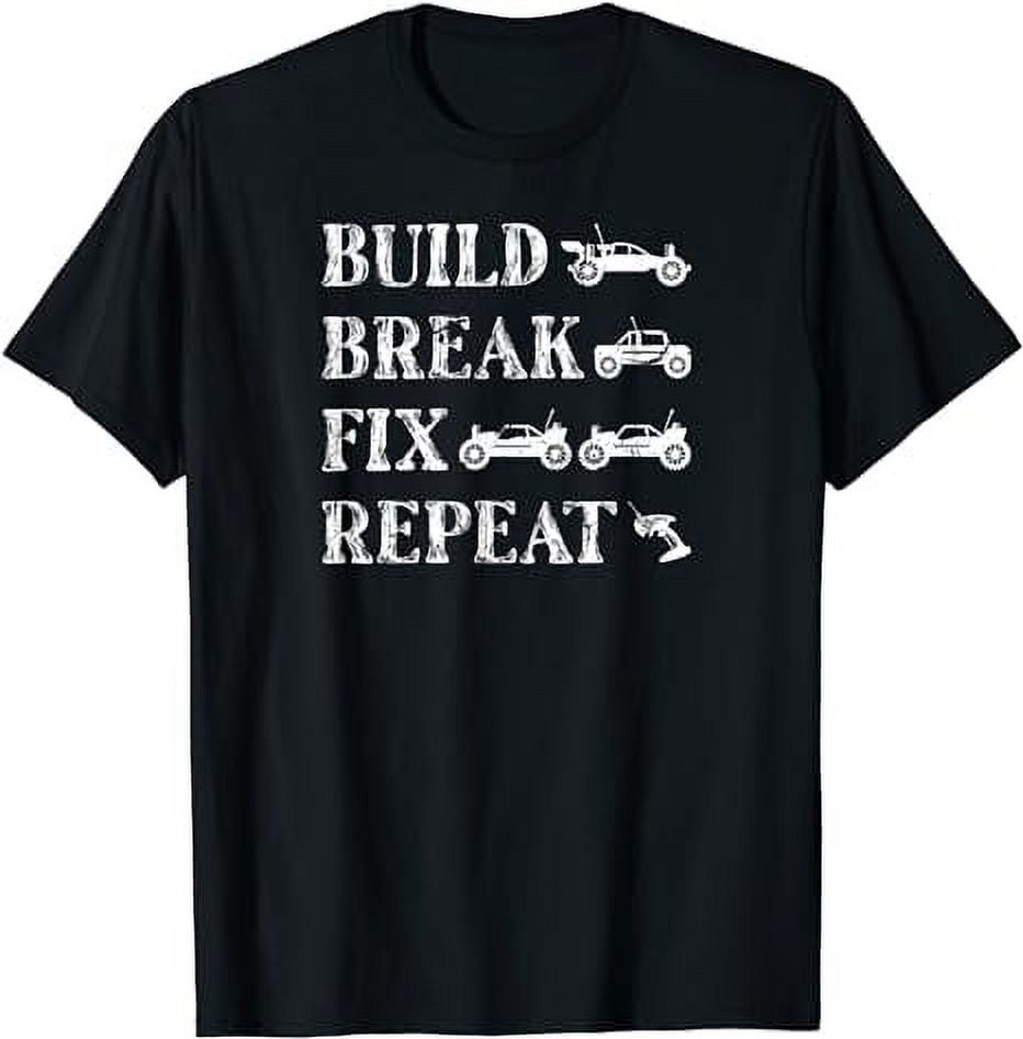 Remote Control Car Build Break Fix Repeat Rc Racing T-Shirt - Walmart.com