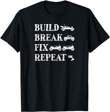 Remote Control Car Build Break Fix Repeat Rc Racing T-Shirt - Walmart.com