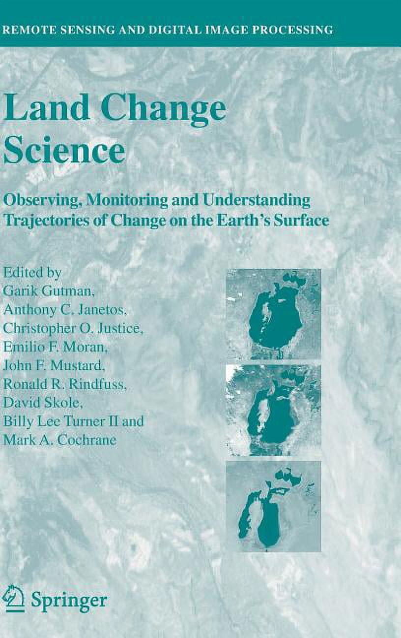 Remote Sensing and Digital Image Processing: Land Change Science ...