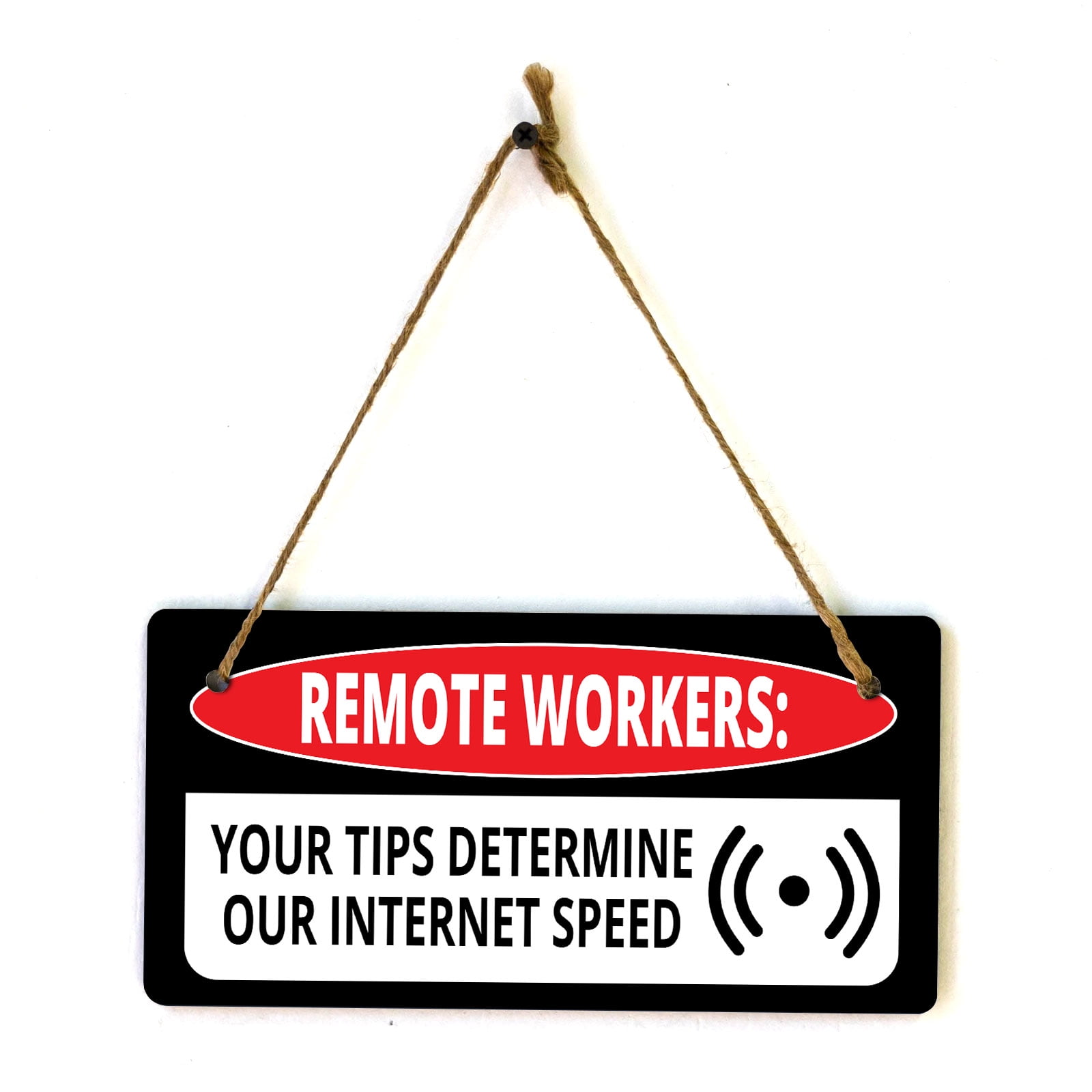 Remote Workers: Your Tips Determine Our Internet Speed 5x10 Hanging ...