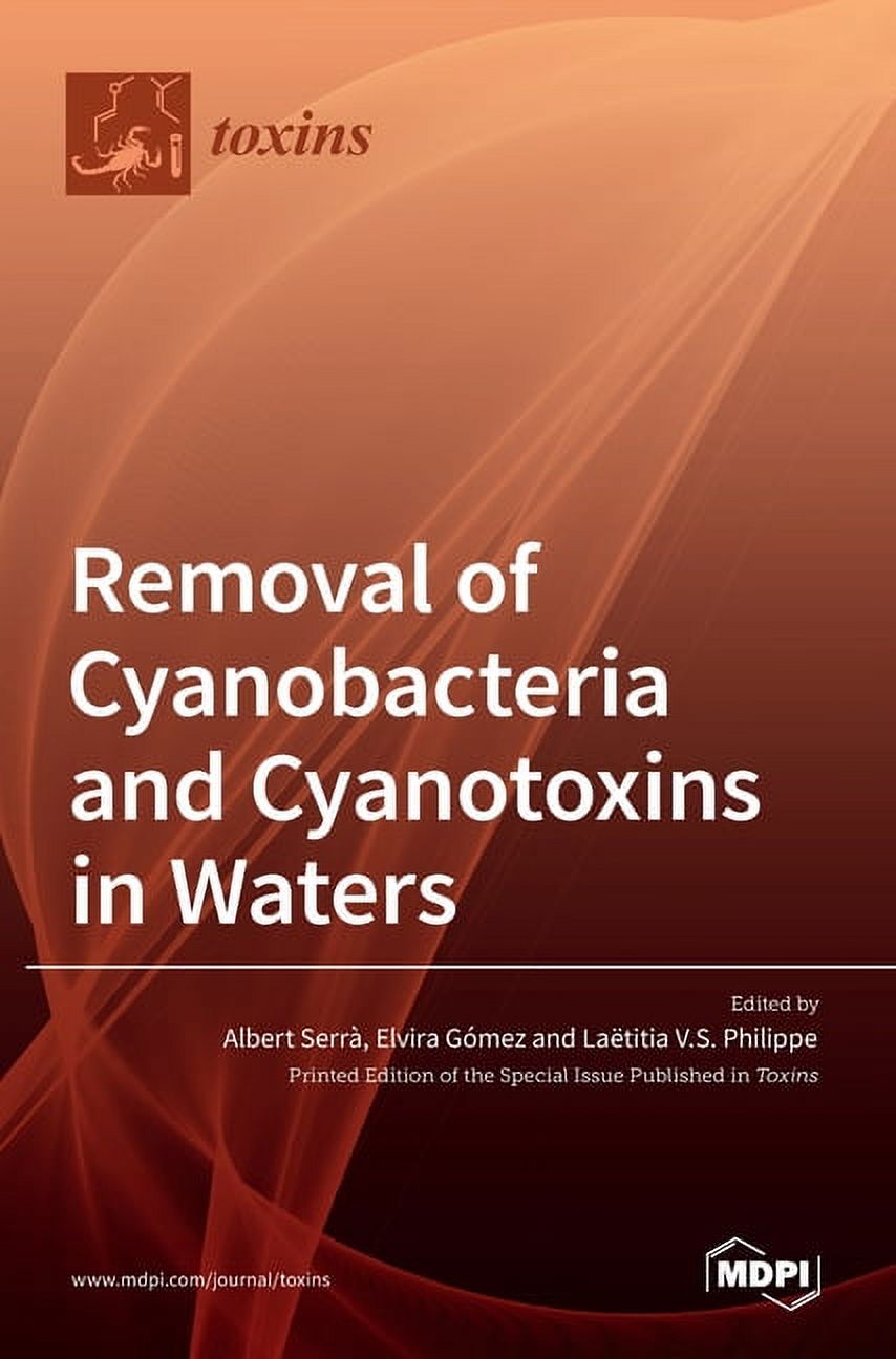 Removal of Cyanobacteria and Cyanotoxins in Waters (Hardcover ...