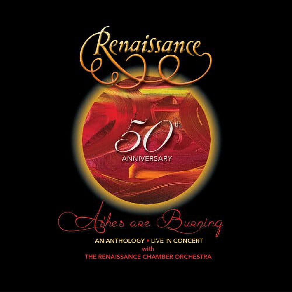 Renaissance - 50th Anniversary: Ashes Are Burning - An Anthology Live ...