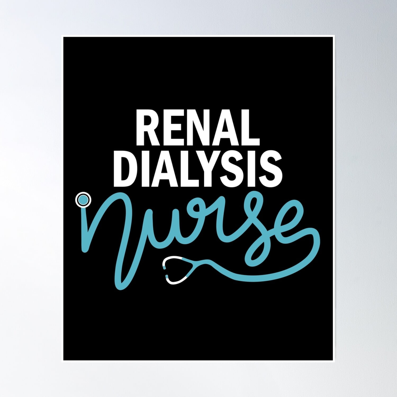 Renal Dialysis Nurse - Dialysis Nephrology Nursing Department Poster ...