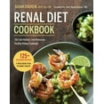 Renal Diet Cookbook : The Low Sodium, Low Potassium, Healthy Kidney Cookbook (Paperback ...