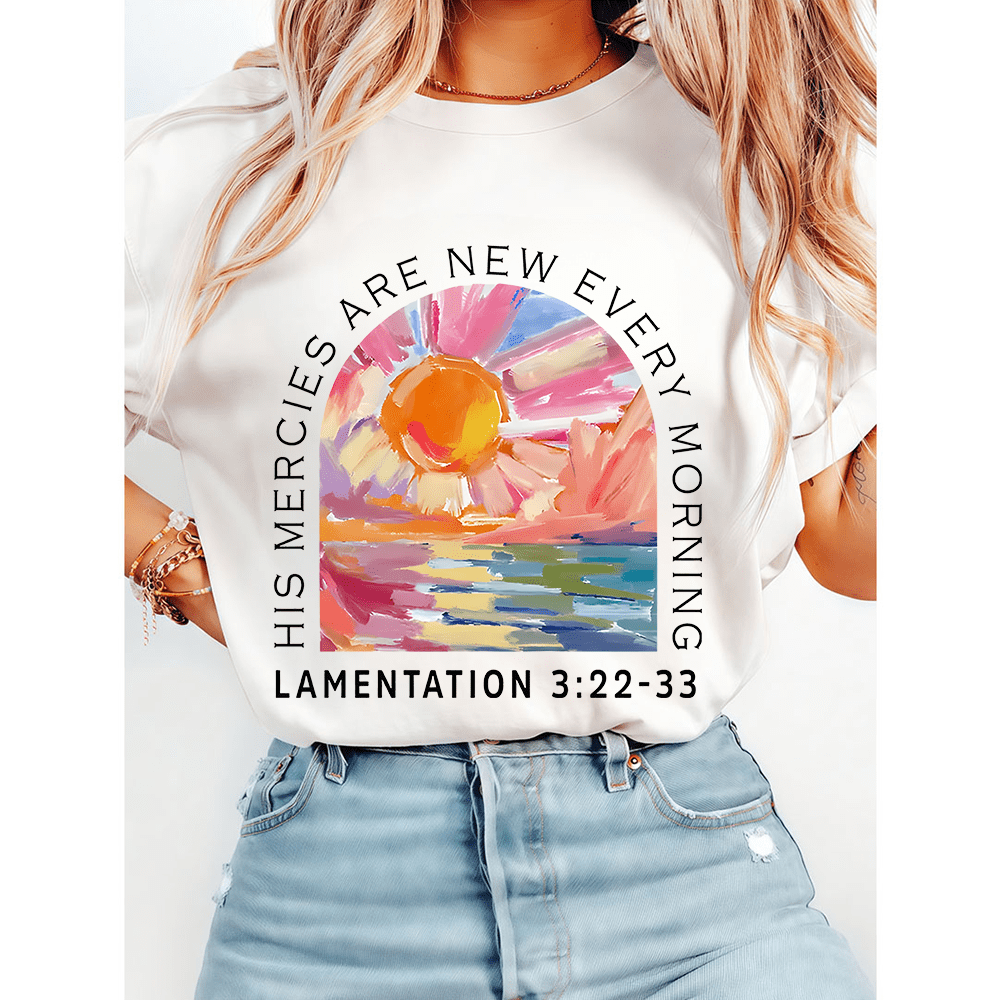 Renewed Hope His Mercies Are New Every Morning Lamentations 3:22-23 ...
