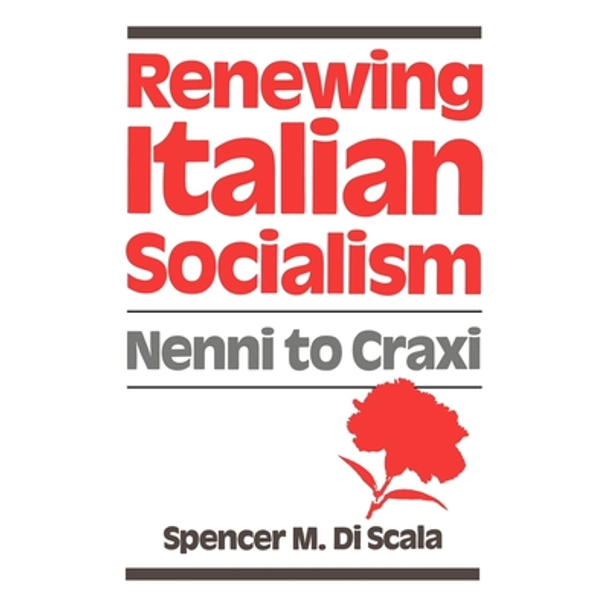 Pre-Owned Renewing Italian Socialism: Nenni to Craxi (Hardcover) by ...