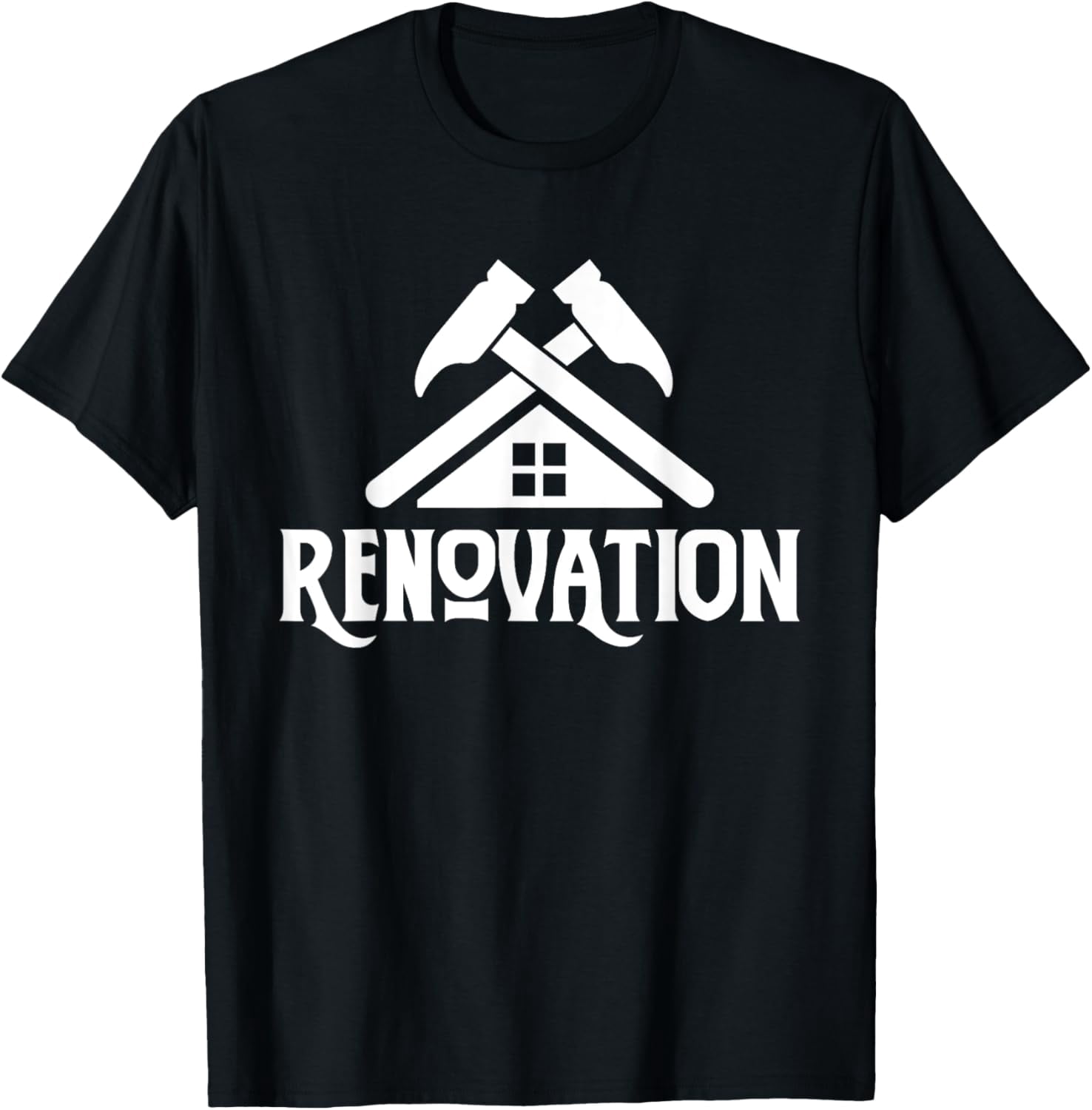 Renovation Renovate House Home Restoration T-Shirt men and women can ...