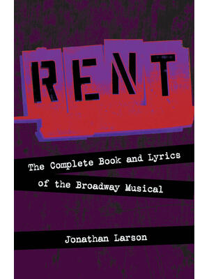 Rent: The Complete Book and Lyrics of the Broadway Musical - Walmart.com