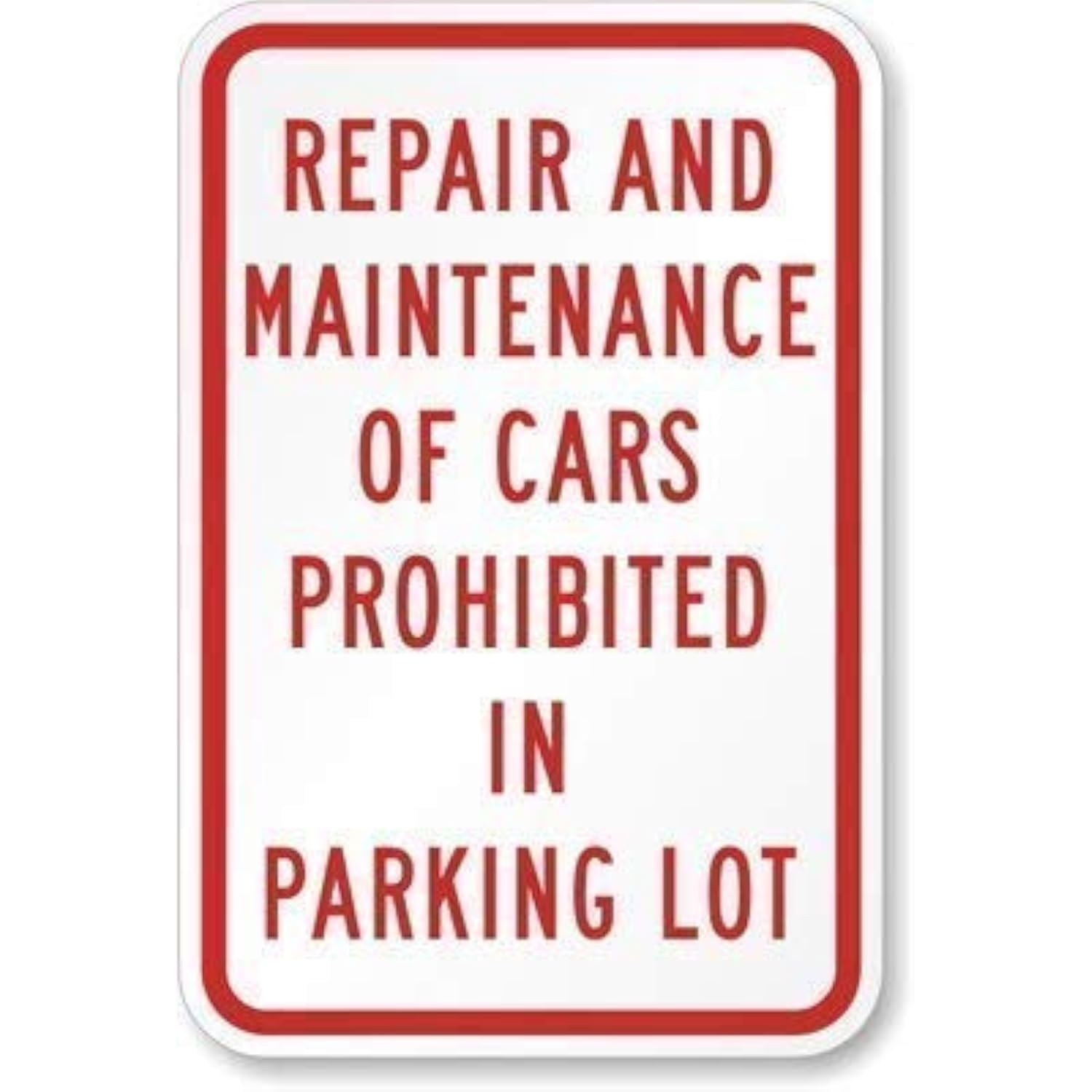 Repair And Maintenance Of Cars Prohibited In Parking Lot Metal Tin Sign ...