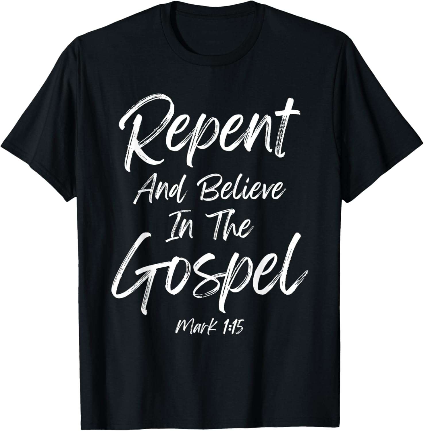 Repent And Believe In The Gospel Lenten Ash Wednesday Easter T-Shirt ...