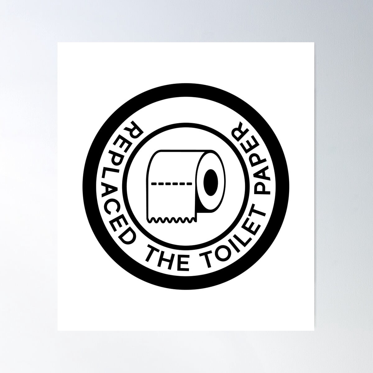 Replaced The Toilet Paper Poster Wall Art, Modern Wall Decor For Living ...