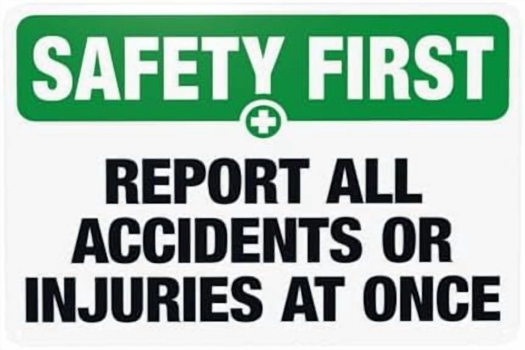 Report All Accidents Or Injuries At Once Warning Sign, Slogan Security ...