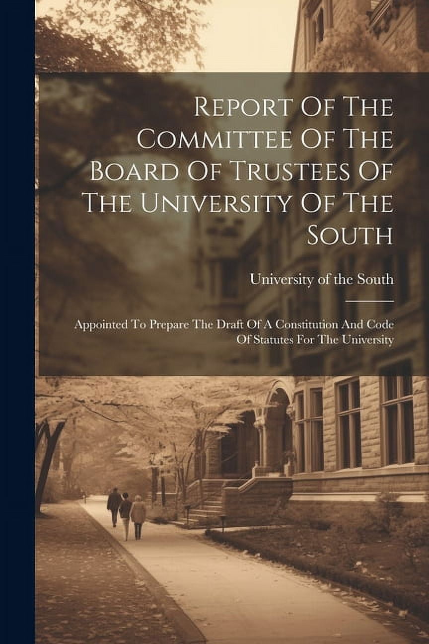 Report Of The Committee Of The Board Of Trustees Of The University Of ...