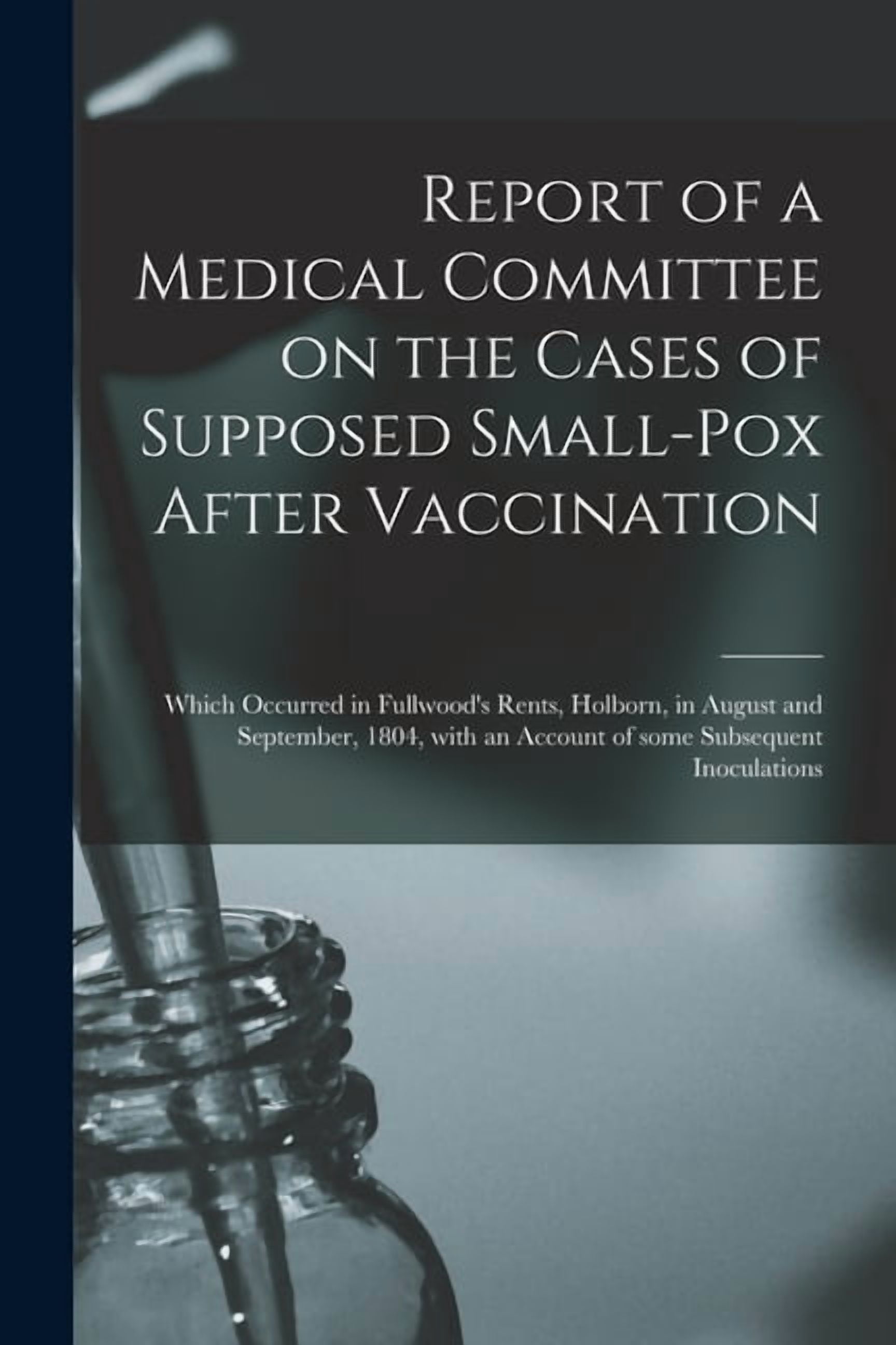 Report of a Medical Committee on the Cases of Supposed Small-pox After ...