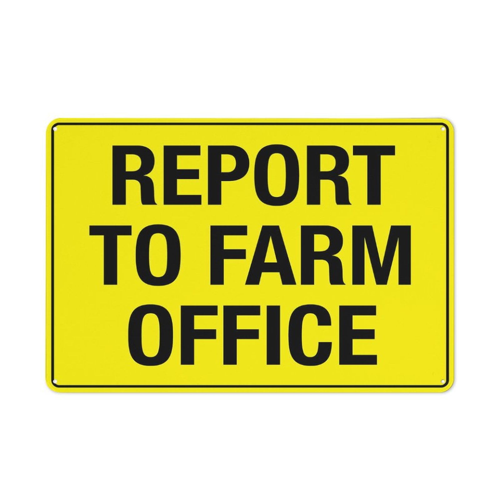 Report To Farm Office Sign For House Door Office Business Yard,Metal ...