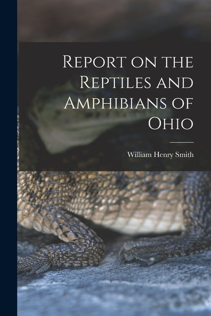 Report on the Reptiles and Amphibians of Ohio - Walmart.com