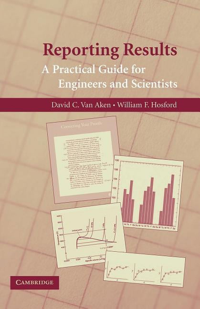 Reporting Results: A Practical Guide for Engineers and Scientists ...