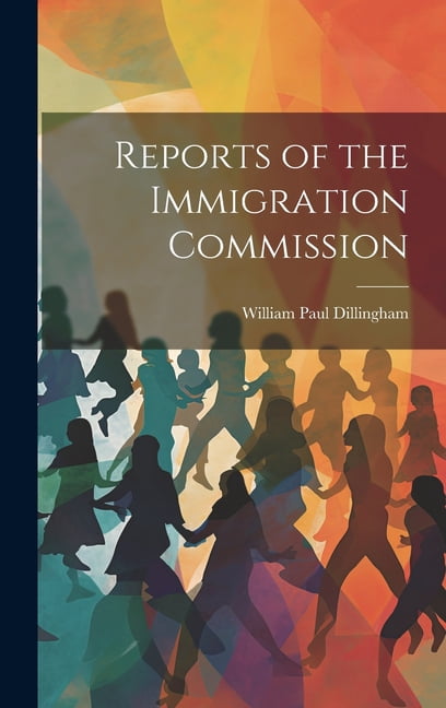 Reports of the Immigration Commission (Hardcover) - Walmart.com