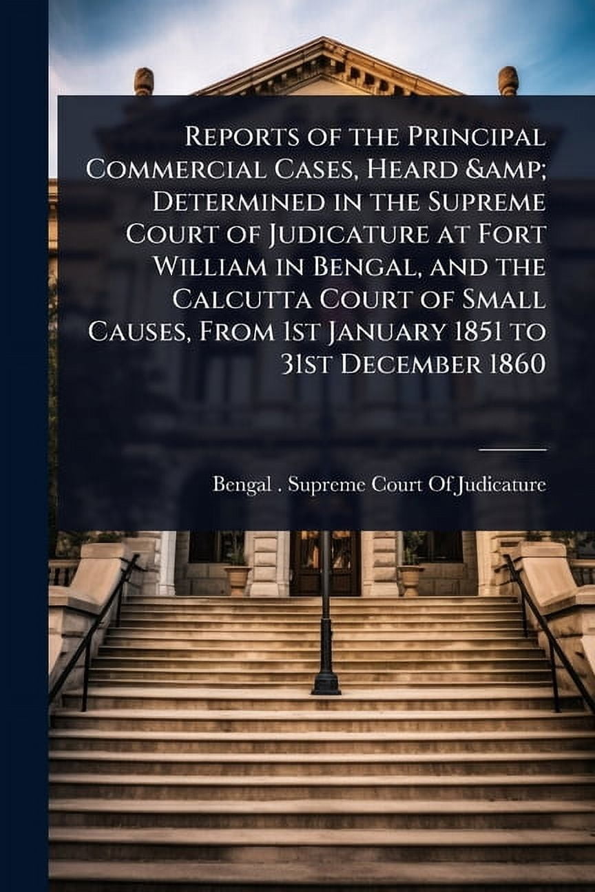 Reports of the Principal Commercial Cases, Heard & Determined in the ...