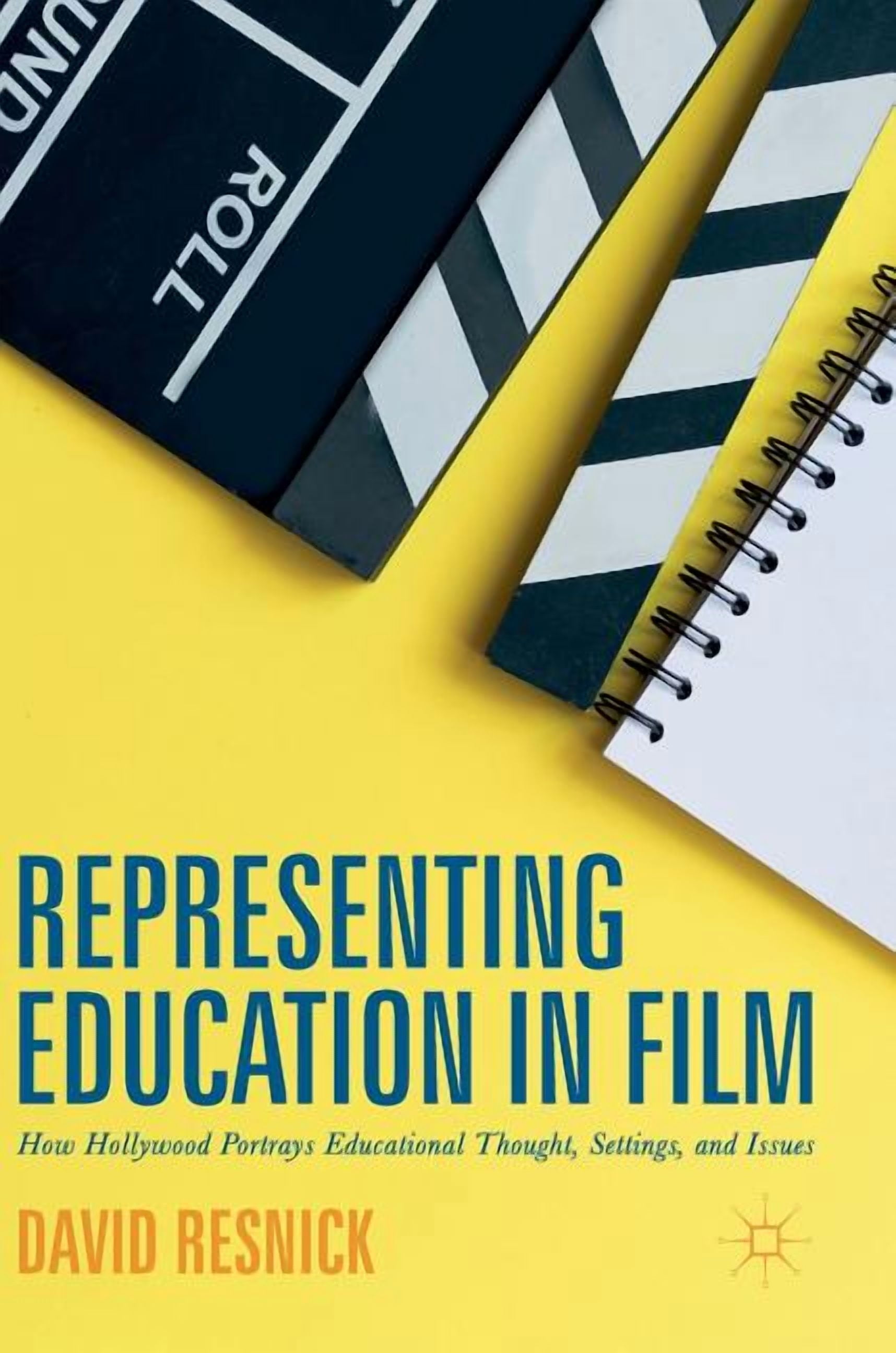Representing Education in Film: How Hollywood Portrays Educational ...