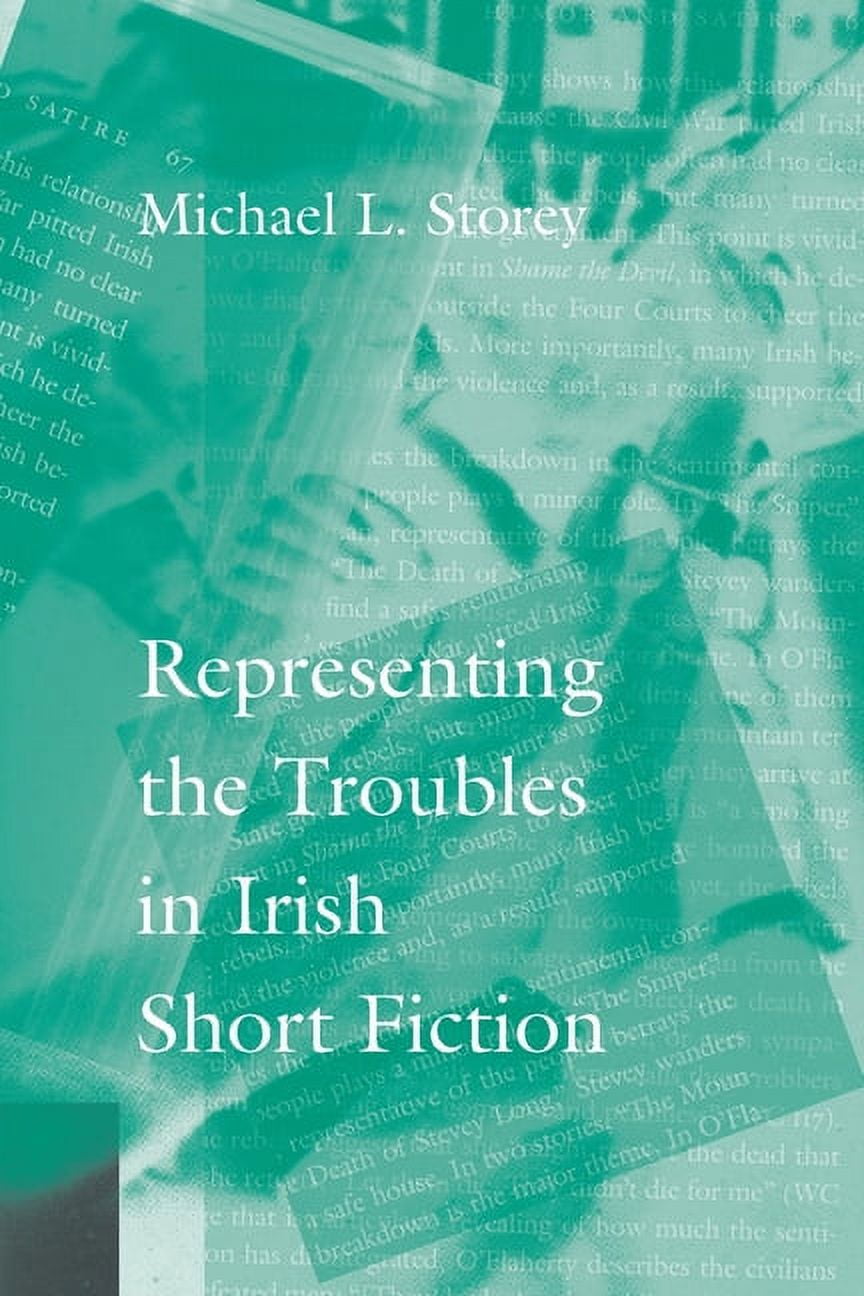 Representing the Troubles in Irish Short Fiction, (Paperback) - Walmart.com