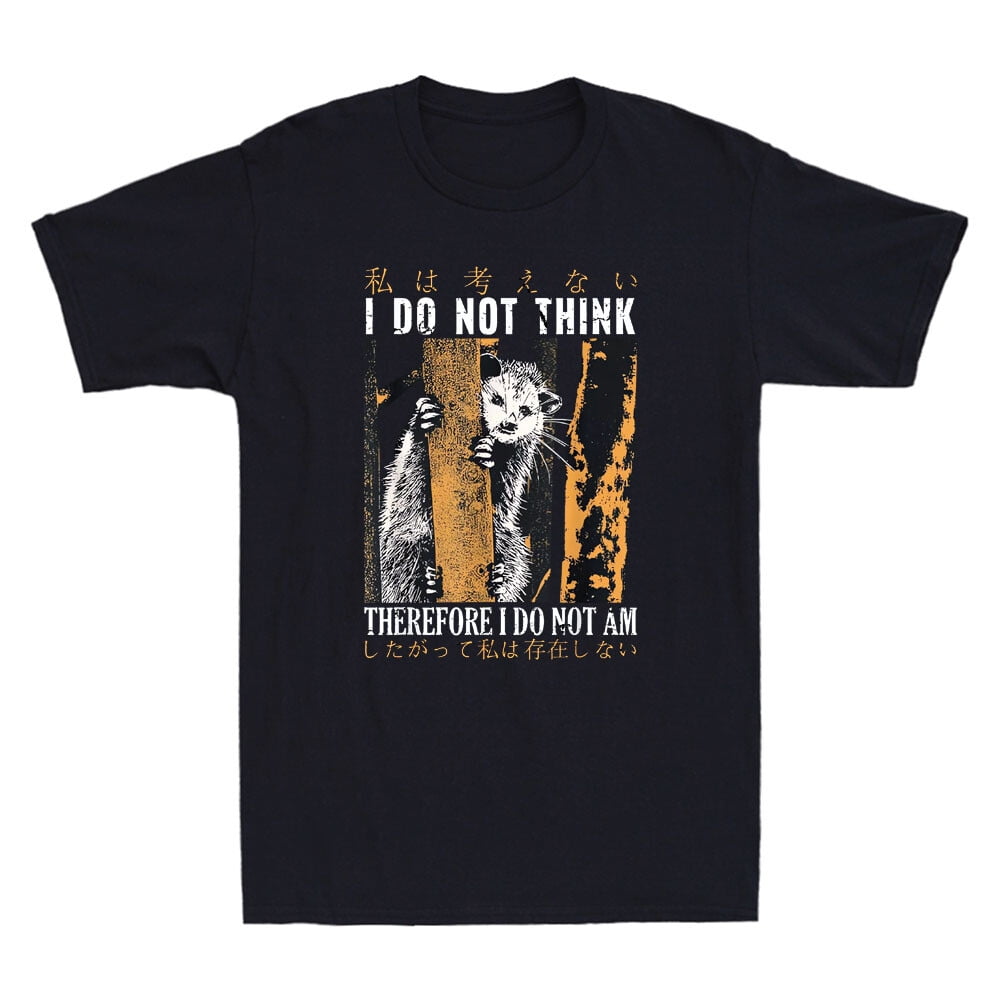 Reprint Rare I Do Not Think Therefore I Do Not Am Japanese Possum Quote ...
