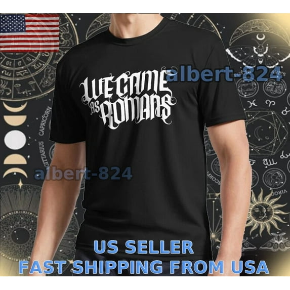 Reprint Rare NEW SHIRT WE CAME AS ROMAN T-SHIRT FUNNY AMERICAN SIZE S ...