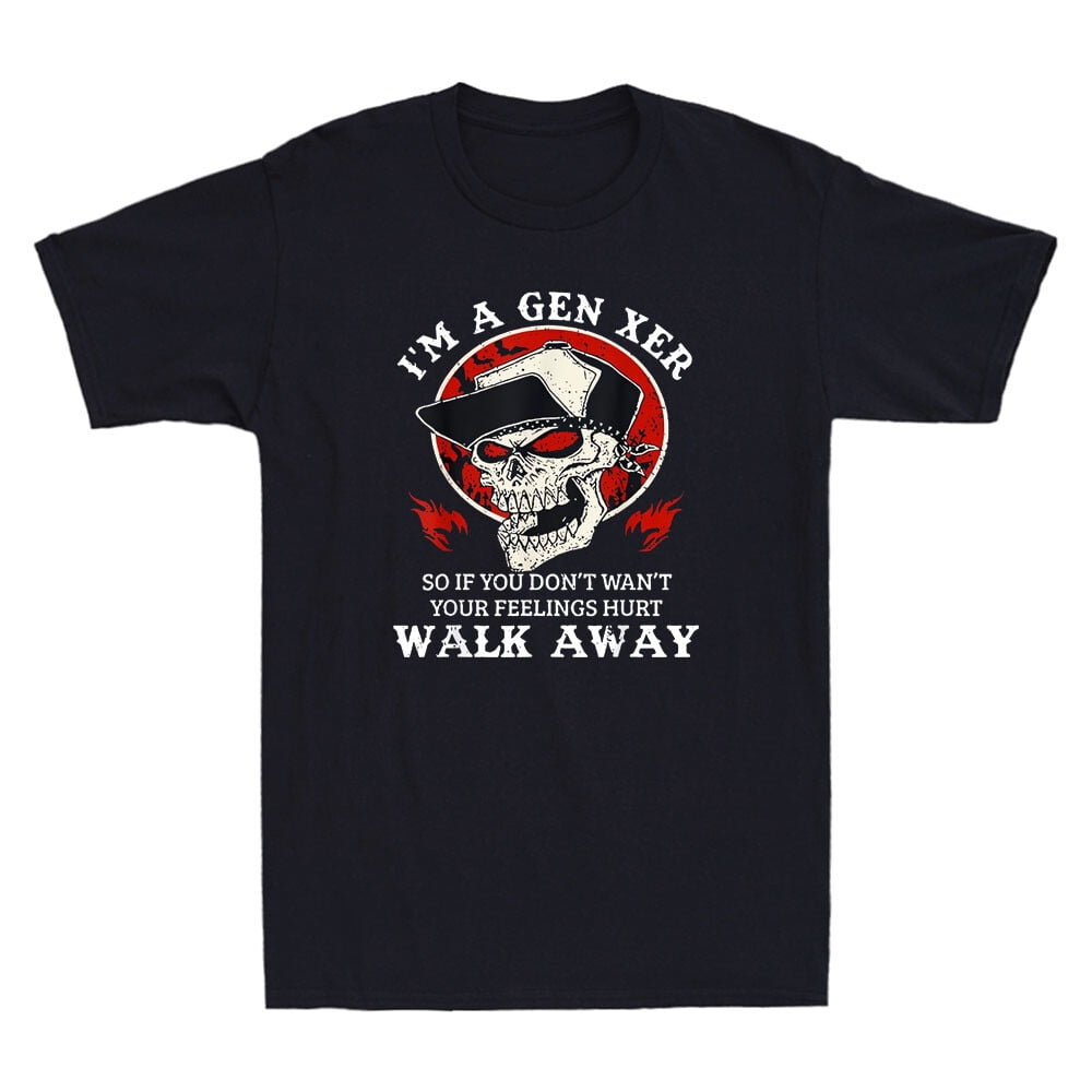 Reprint Rare Skull I'm A Gen Xer So If You Don't Want Your Feelings ...